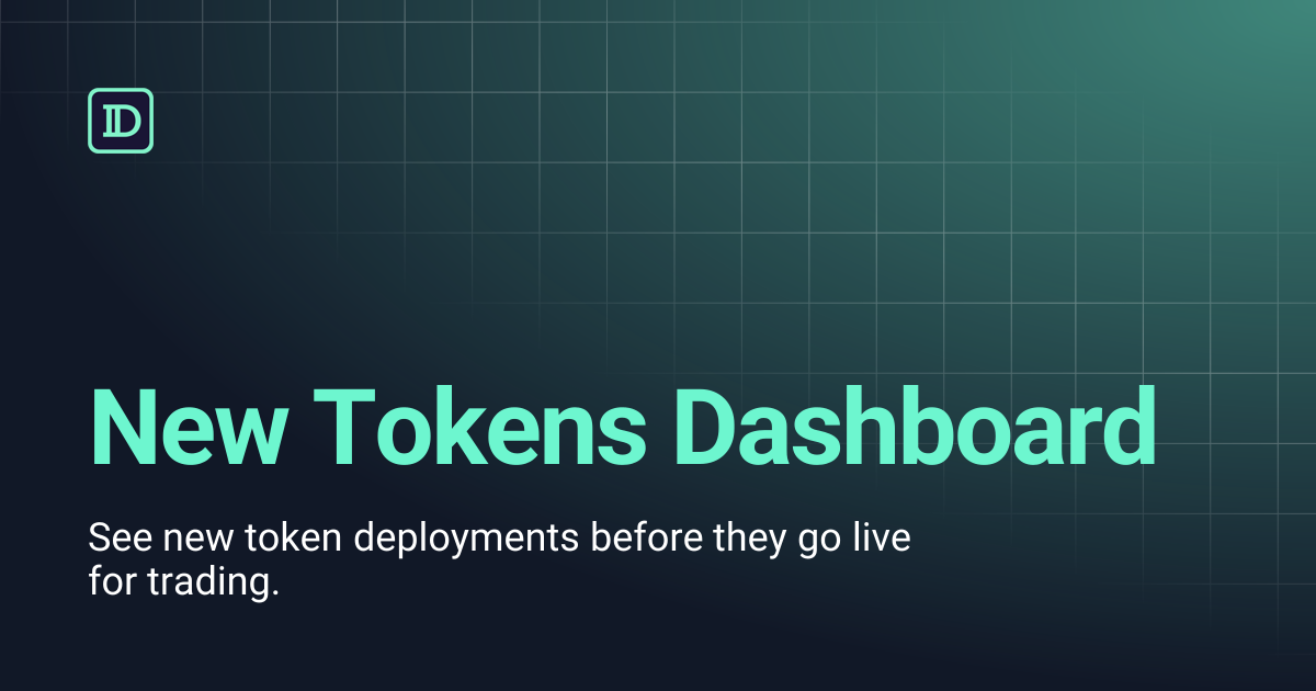 New Tokens Dashboard | Defined