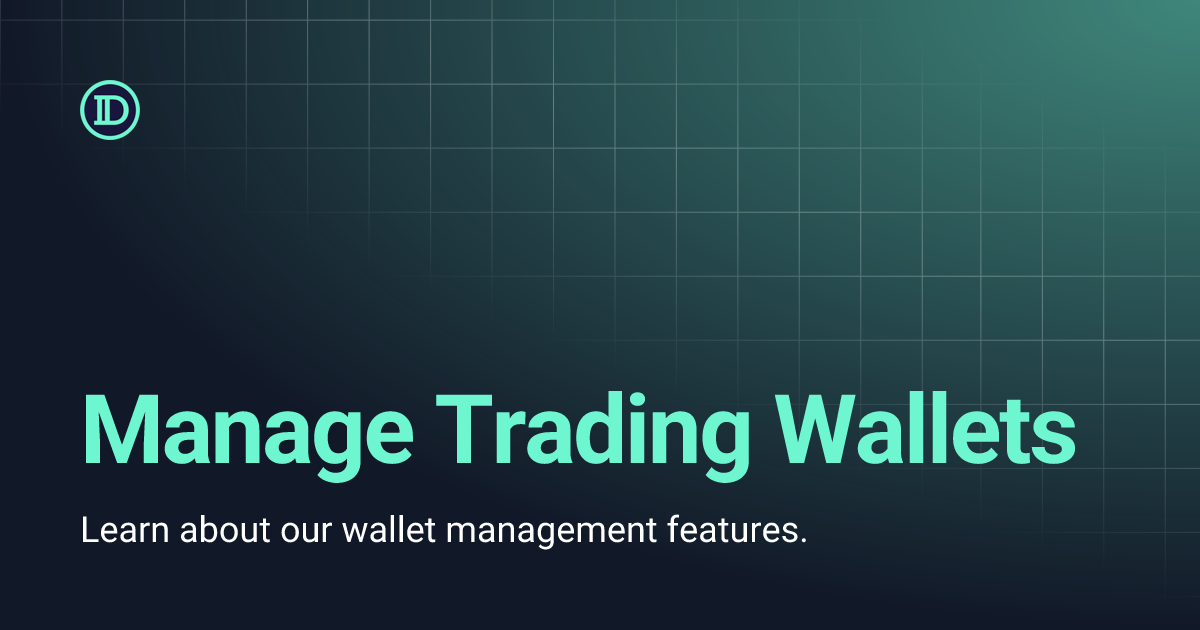 Manage Trading Wallets | Defined